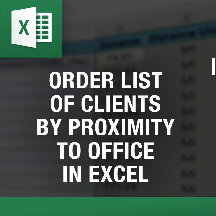 Order List Of Clients By Proximity To Office In Excel Excel Distance